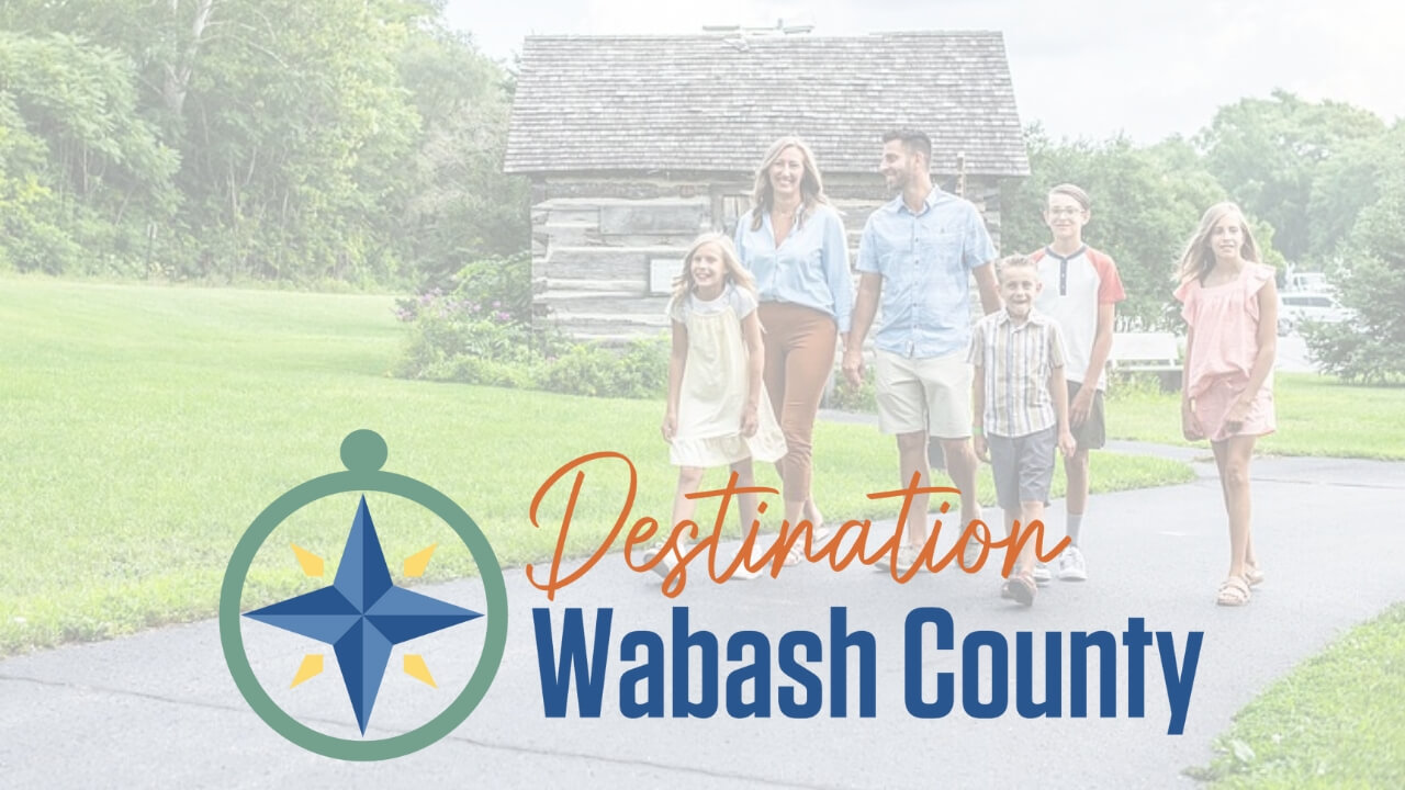 Destination Wabash County - Visit Wabash County